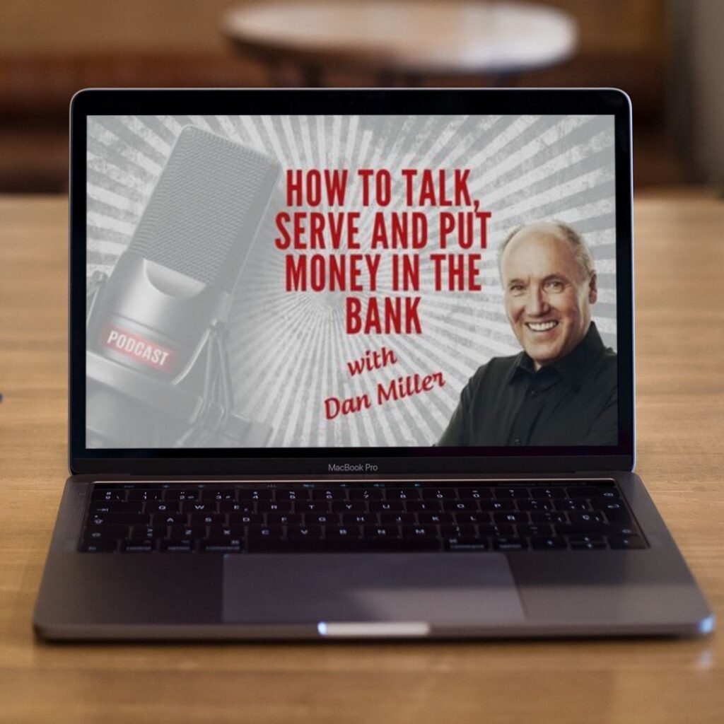 How To Talk, Serve and Put Money In the Bank - Official Site Dan Miller